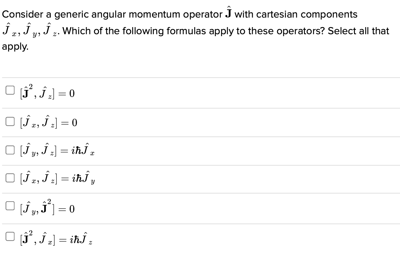 Solved Consider a generic angular momentum operator J with | Chegg.com
