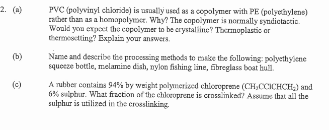 Solved Give me an example of (a) ﻿PVC (polyvinyl chloride) | Chegg.com