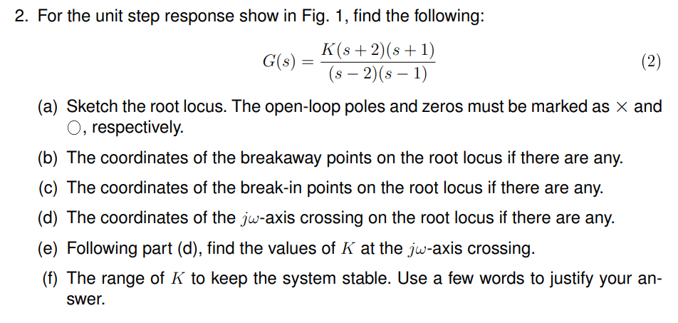 [Solved]: 2. For the unit step response show in Fig. 1, fi