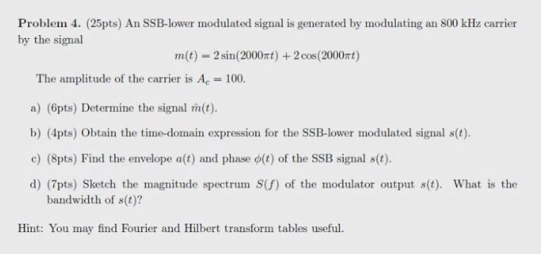 Solved Problem 4. (25pts) An SSB-lower modulated signal is | Chegg.com