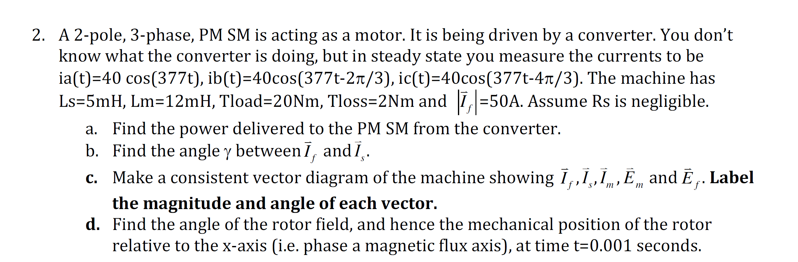 2. A 2-pole, 3-phase, PM SM is acting as a motor. It | Chegg.com