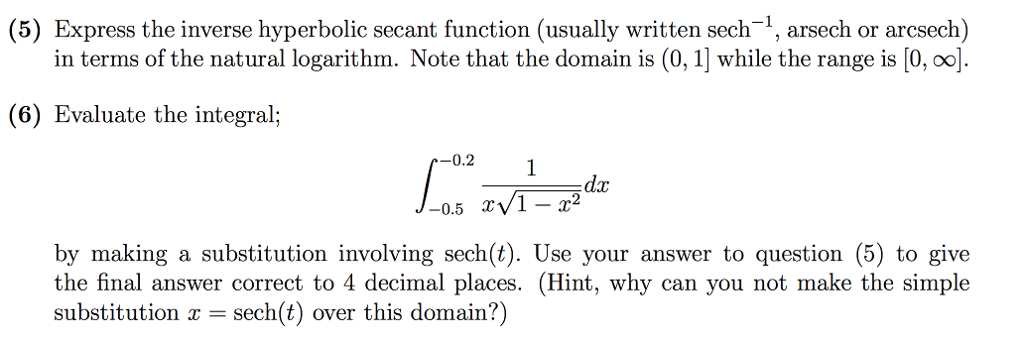 Solved (5) Express the inverse hyperbolic secant function | Chegg.com Solved (5) Express the inverse hyperbolic secant function | Chegg.com