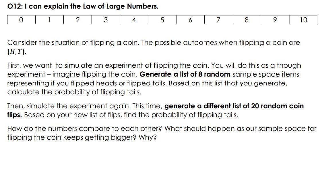 Solved 012: I can explain the Law of Large Numbers. 0 1 2 3 | Chegg.com