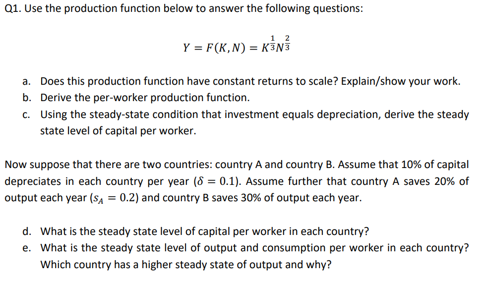 Solved Q1. Use the production function below to answer the | Chegg.com