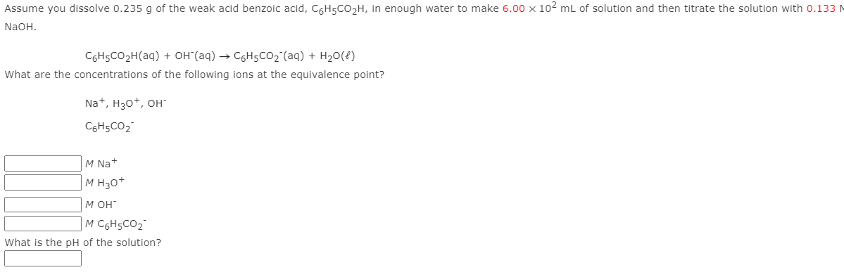 Solved Assume you dissolve 0.235 g of the weak acid benzoic | Chegg.com