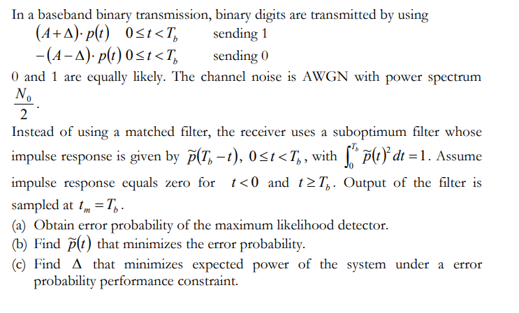 Solved 0 In A Baseband Binary Transmission Binary Digits