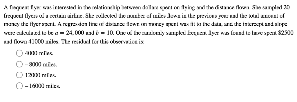 Solved A frequent flyer was interested in the relationship | Chegg.com