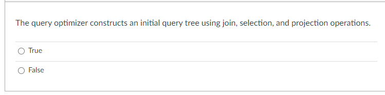 Solved The query optimizer constructs an initial query tree | Chegg.com