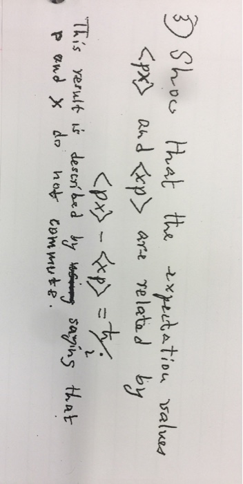 Solved Show That The Expectation Values And