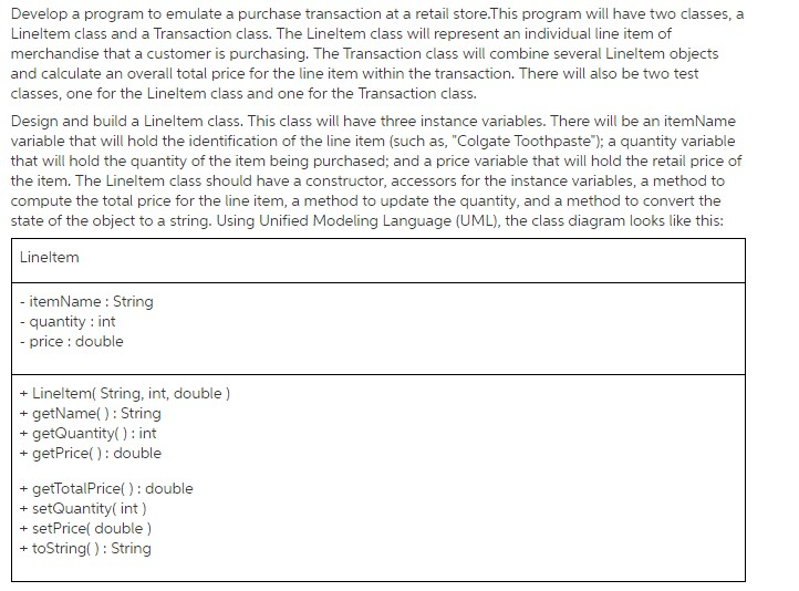 Solved Develop a program to emulate a purchase transaction | Chegg.com
