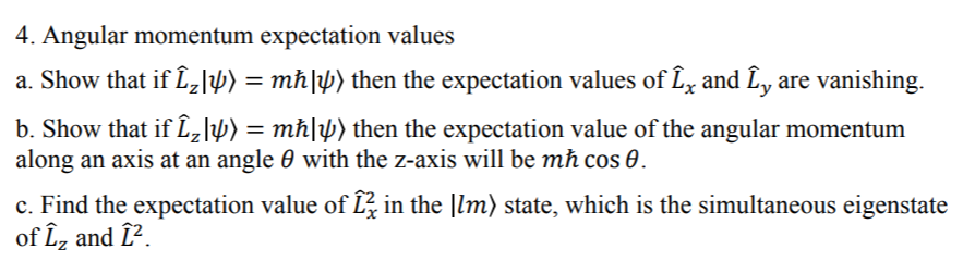 Solved 4 Angular Momentum Expectation Values A Show That
