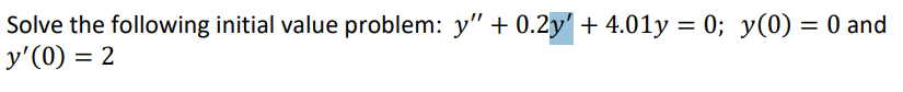 Solved Solve the following initial value problem: | Chegg.com