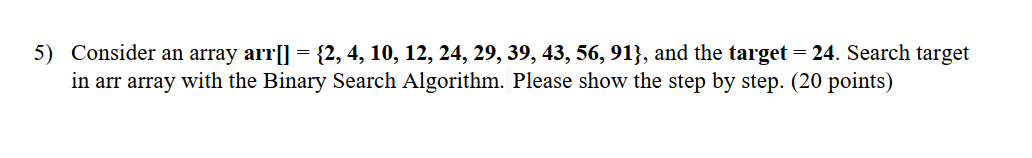 Solved Consider an array arr[] = {2, 4, 10, 12, 24, 29, 39, | Chegg.com