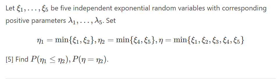 Solved Let ξ1,…,ξ5 be five independent exponential random | Chegg.com