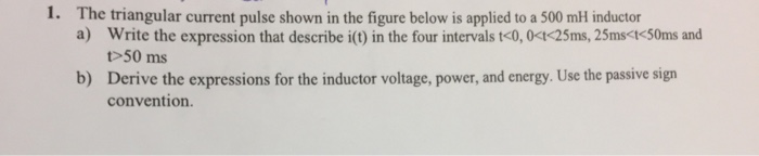 Solved The triangular current pulse shown in the figure | Chegg.com