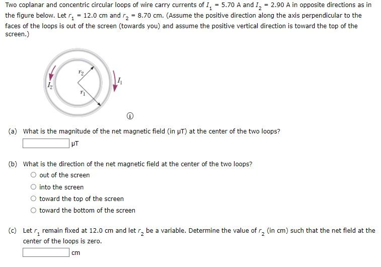 Solved Two coplanar and concentric circular loops of wire | Chegg.com