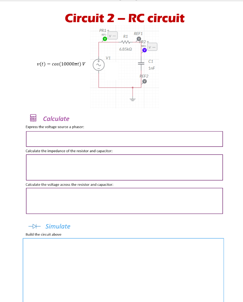 Solved Circuit 2 - RC circuit PR1 REF1 R1 RR2 6.85k V V1 C1 | Chegg.com