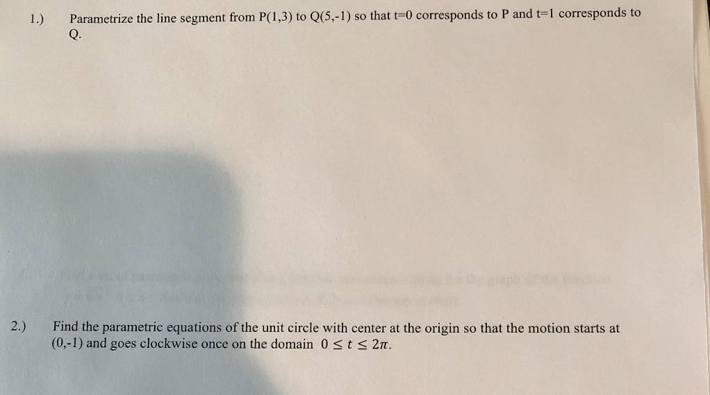Solved 1.) Parametrize the line segment from P(1,3) to | Chegg.com