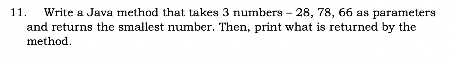 Solved 11. Write a Java method that takes 3 numbers | Chegg.com