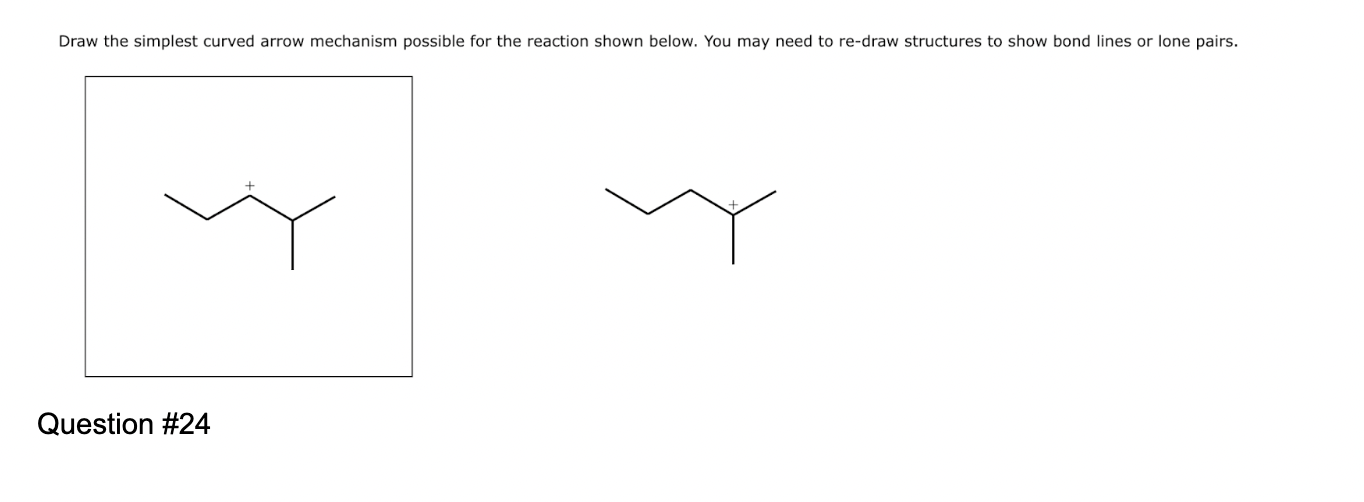 Solved Question #24: Draw the simplest curved arrow | Chegg.com