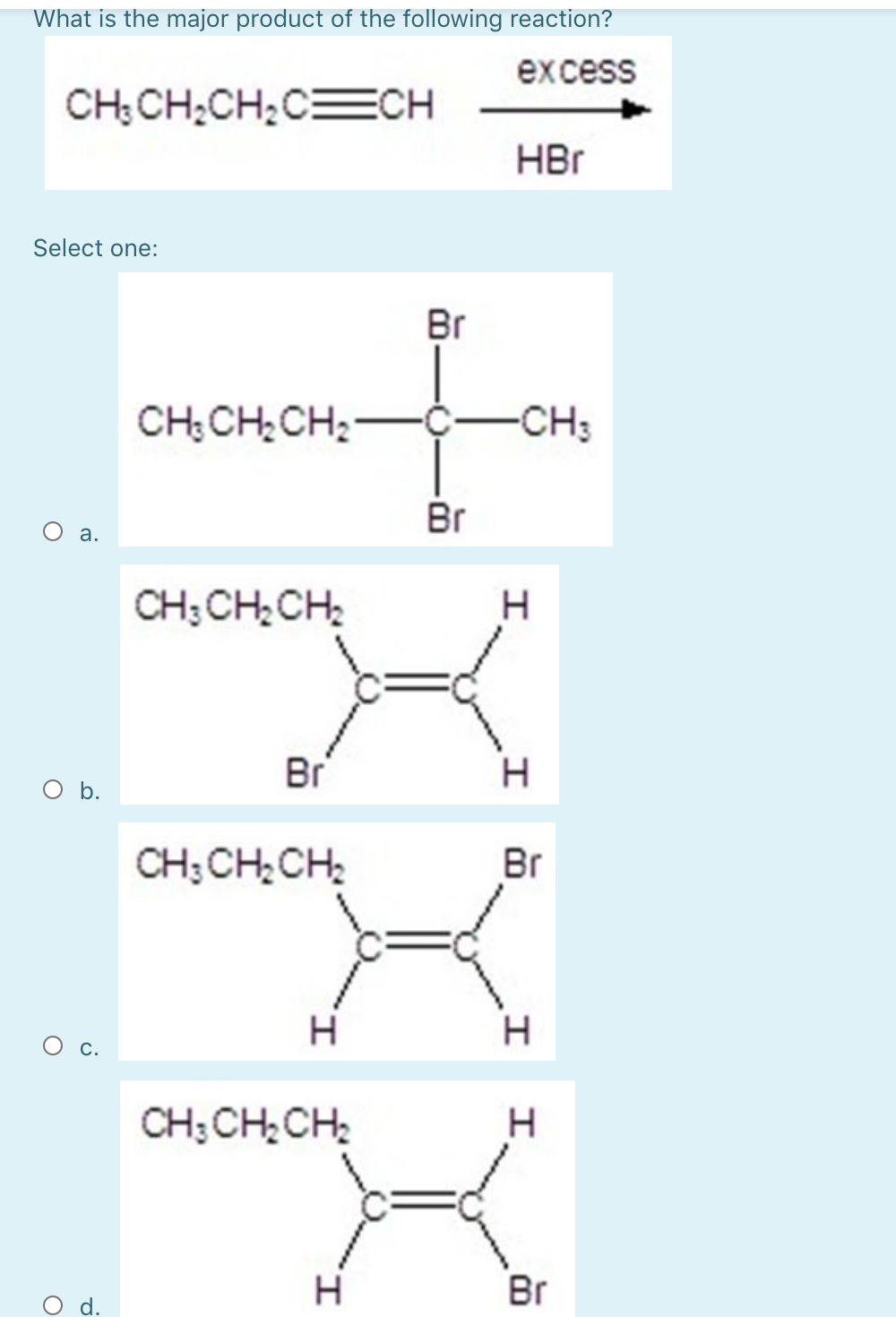 Solved What is the major product of the following reaction? | Chegg.com