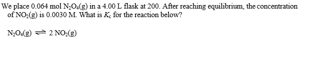 Solved We place 0.064 mol N2O4( g) in a 4.00 L flask at 200 | Chegg.com