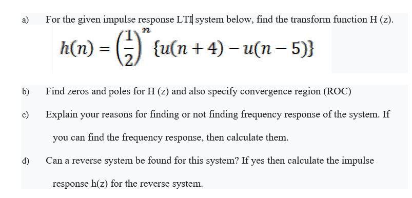 Solved a) For the given impulse response LTI system below, | Chegg.com