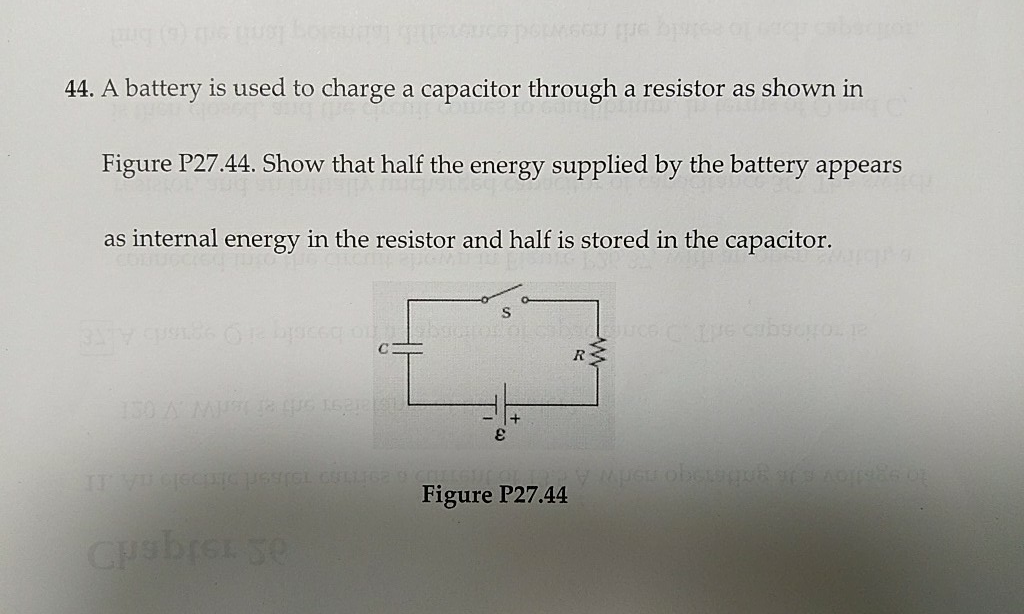 Solved 44. A battery is used to charge a capacitor through a | Chegg.com