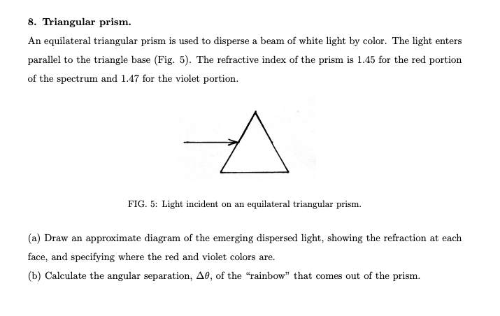 Solved 8. Triangular prism. An equilateral triangular prism | Chegg.com
