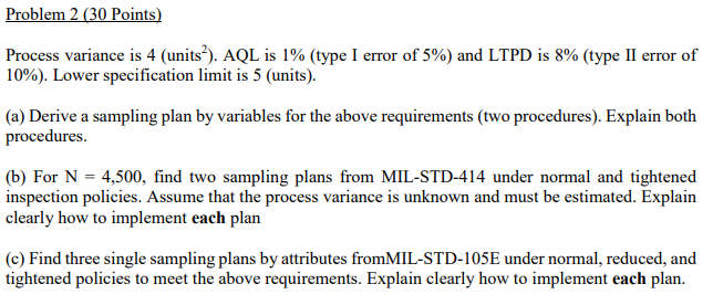 Problem 2 (30 Points) Process variance is 4 (units?). | Chegg.com