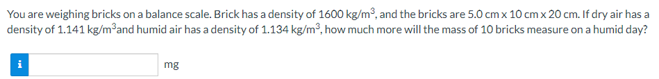 Solved You are weighing bricks on a balance scale. Brick has | Chegg.com