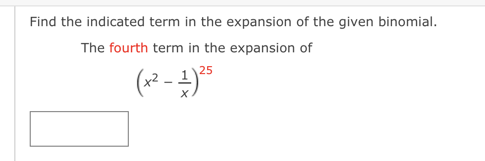 Solved Find the indicated term in the expansion of the given | Chegg.com