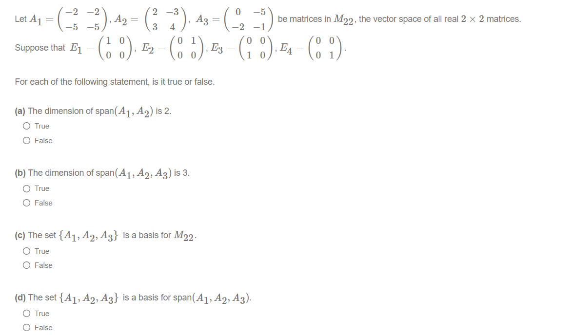 Solved -2 2 -3 0 be matrices in M22, the vector space of all | Chegg.com