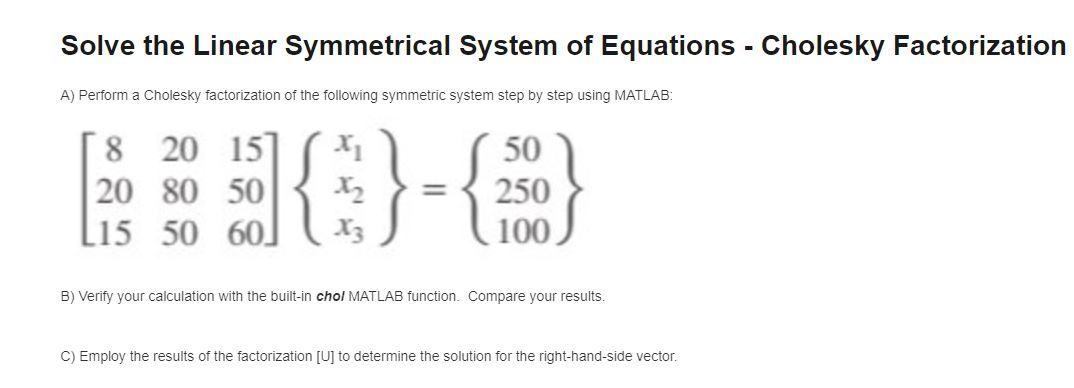 Solved Solve the Linear Symmetrical System of Equations - | Chegg.com