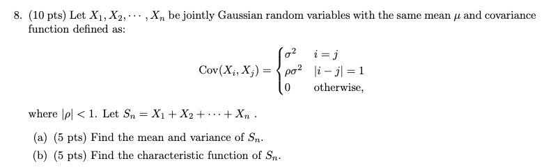 Solved 8. (10 pts) Let X1, X2,...,x, be jointly Gaussian | Chegg.com