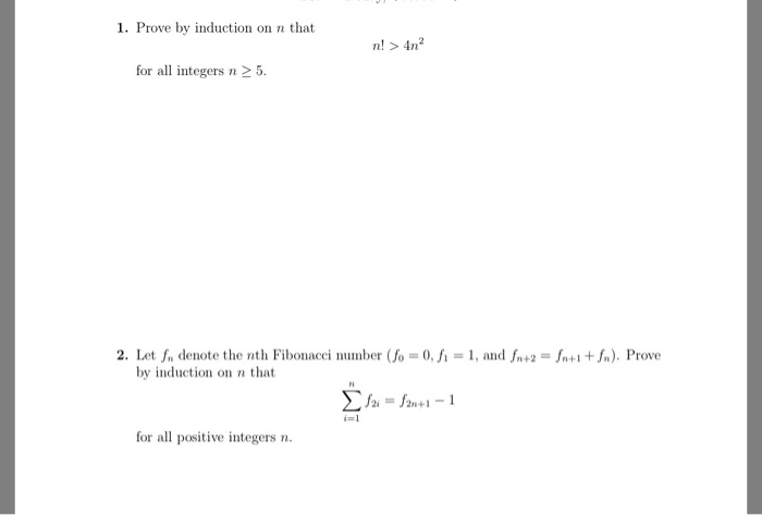 Solved 1. Prove by induction on n that n!4n2 for all | Chegg.com
