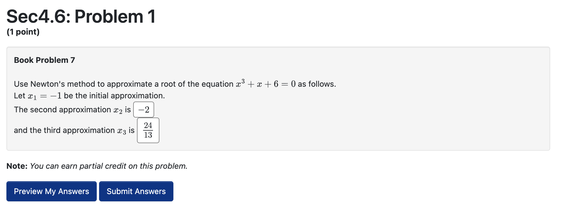 Solved Sec4.6: Problem 1(1 ﻿point)Book Problem 7Use Newton's | Chegg.com