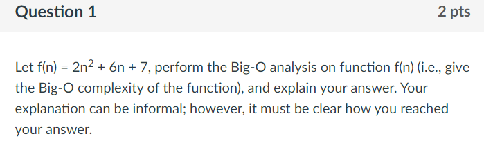 Solved Let f(n)=2n2+6n+7, perform the Big-O analysis on | Chegg.com