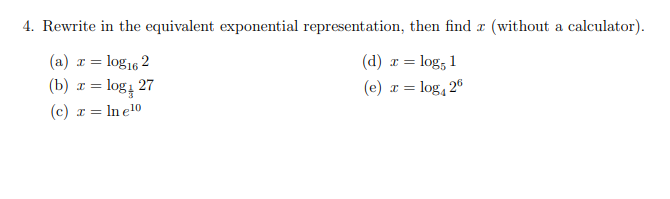 Solved 4. Rewrite in the equivalent exponential | Chegg.com