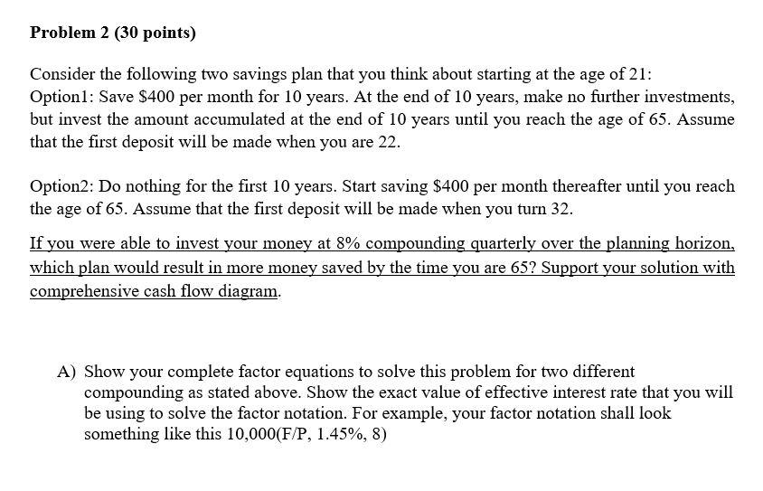 Consider the following two savings plan that you | Chegg.com