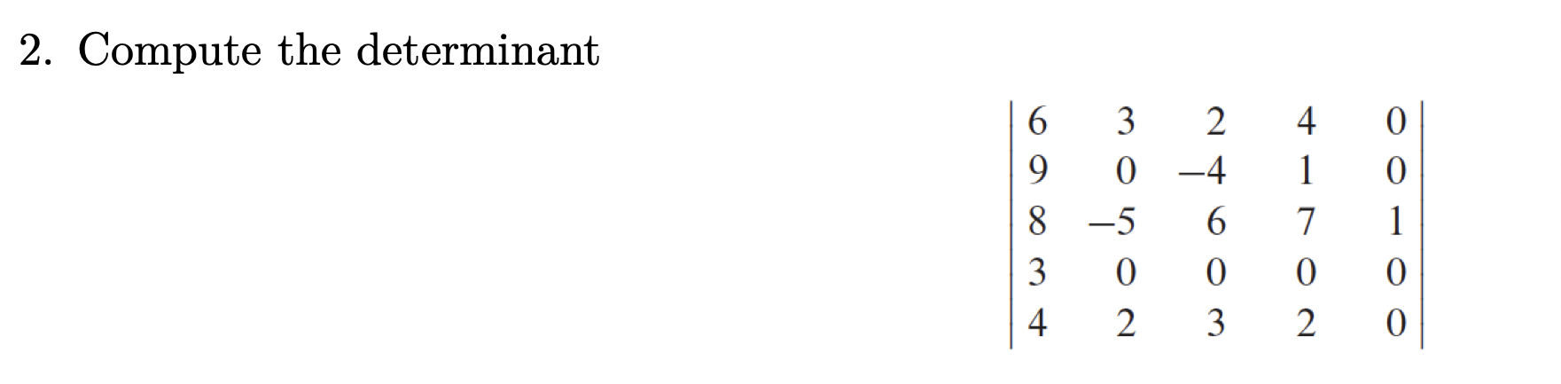 Solved 2. Compute the determinant | Chegg.com