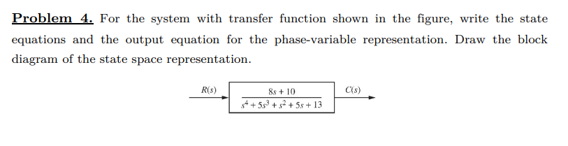 Solved Problem 4. For the system with transfer function | Chegg.com