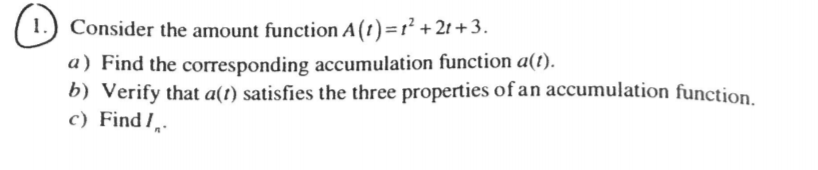 Solved I) Consider the amount function A(1)-12+21 + 3 a) | Chegg.com