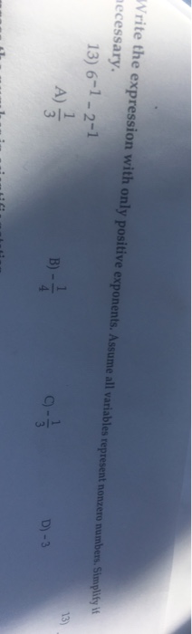 Solved Write The Expression With Only Positive Exponents 