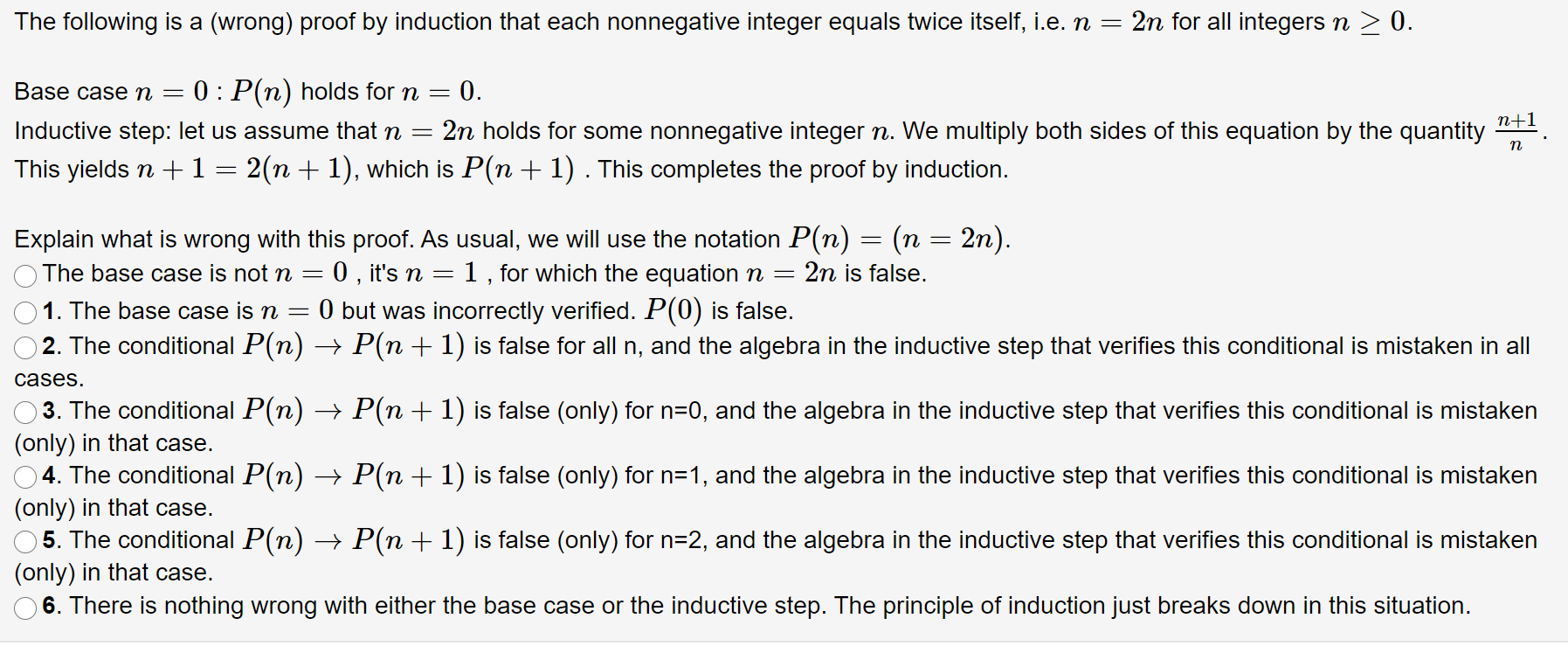 Solved The following is a (wrong) proof by induction that | Chegg.com