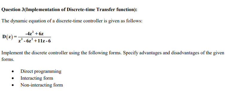 Solved Question 3(Implementation of Discrete-time Transfer | Chegg.com