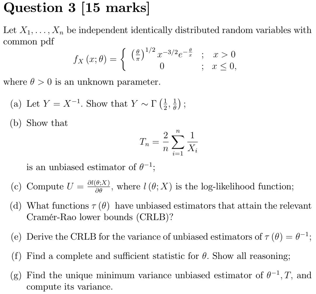 Solved Question 3 (15 marks] Let X1,..., Xn be independent | Chegg.com