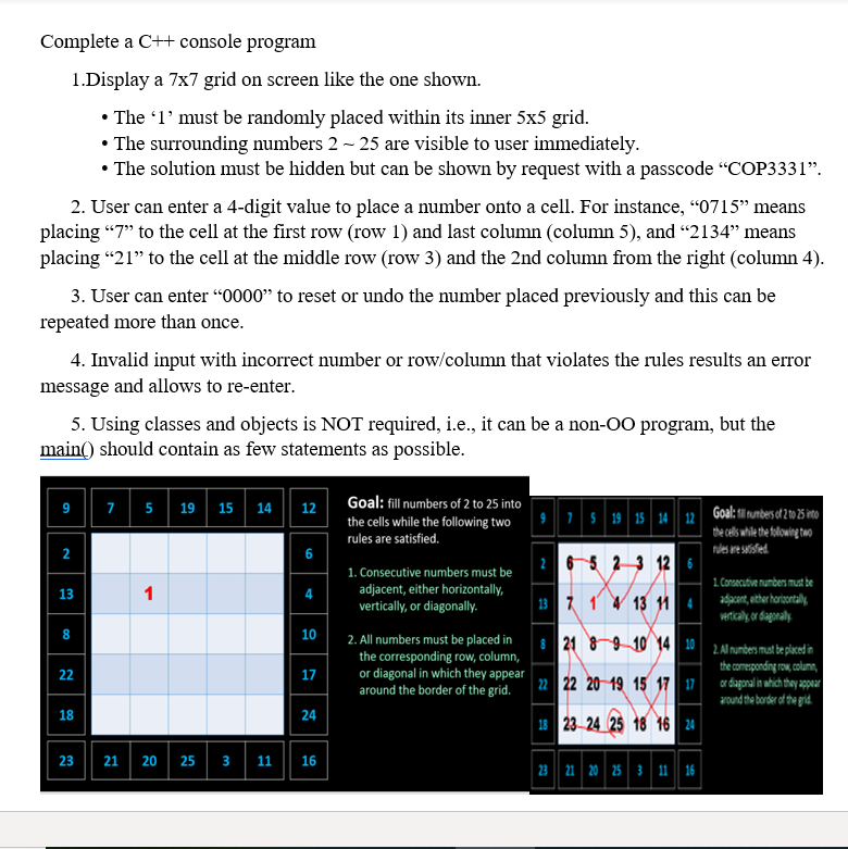 Solved Complete A C Console Program 1 Display A 7x7 Grid