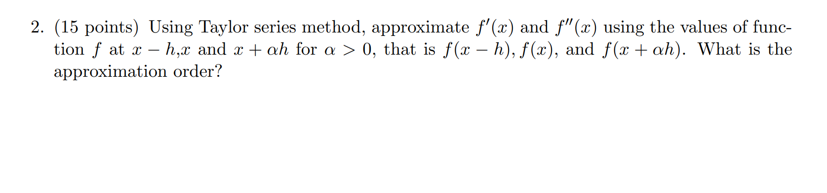 Solved 2. (15 points) Using Taylor series method, | Chegg.com