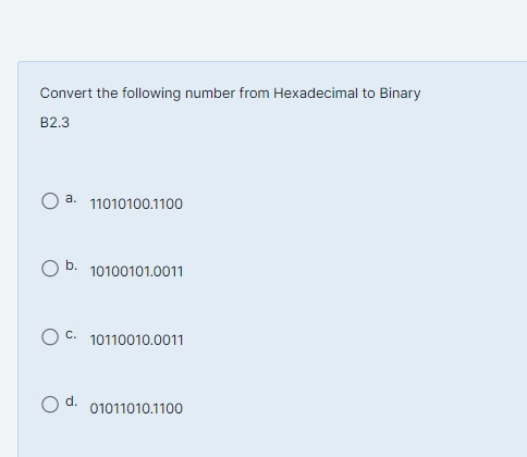 Solved Convert the following number from Hexadecimal to | Chegg.com